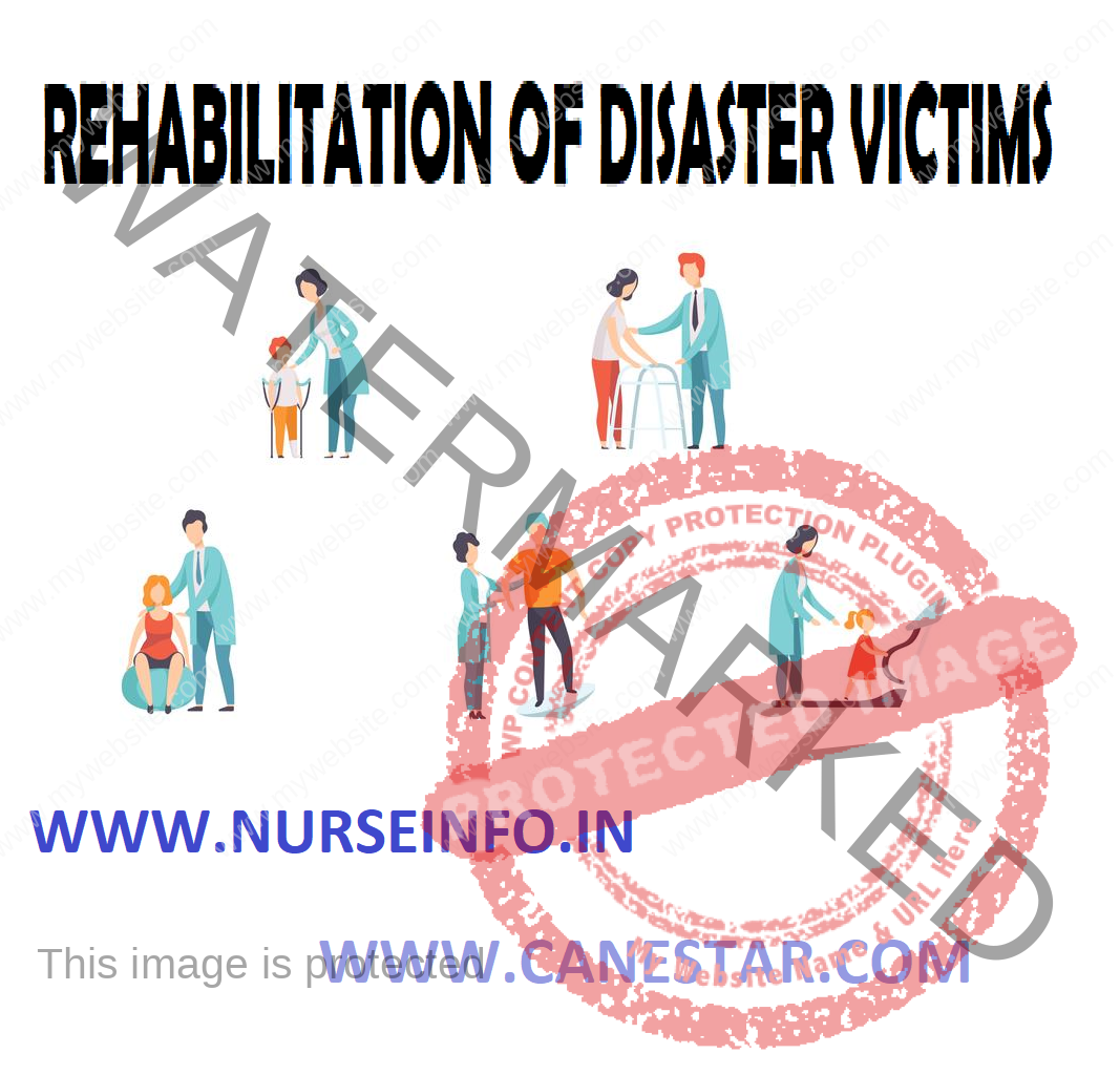 REHABILITATION OF DISASTER VICTIMS - Nurse Info